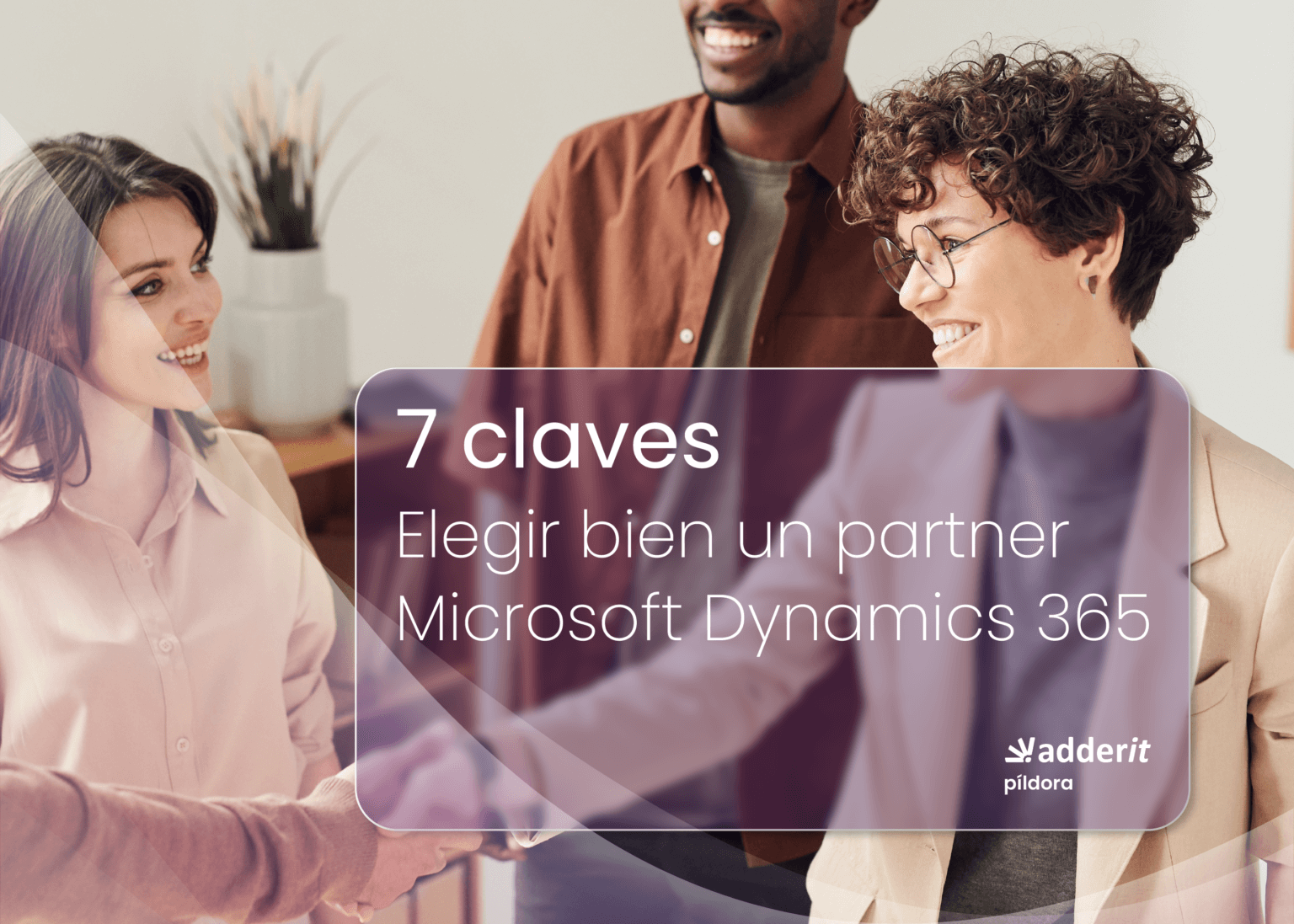 7 claves para elegir un buen partner Microsoft Dynamics 365